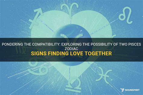 Pondering The Compatibility Exploring The Possibility Of Two Pisces