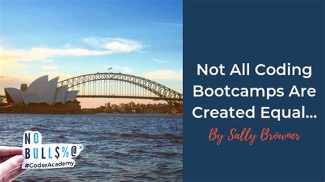 Not All Coding Bootcamps Are Created Equal By Coder Academy Medium
