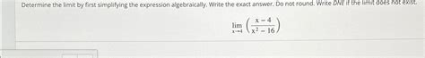 Solved Determine The Limit By First Simplifying The