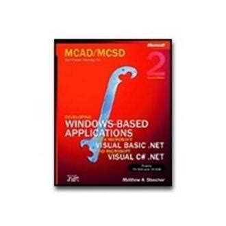 Mcad Mcsd Self Paced Training Kit Developing Windowsa Based
