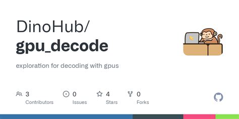Github Dinohubgpudecode Exploration For Decoding With Gpus