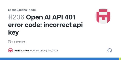 Open Ai Api 401 Error Code Incorrect Api Key · Issue 206 · Openaiopenai Node · Github