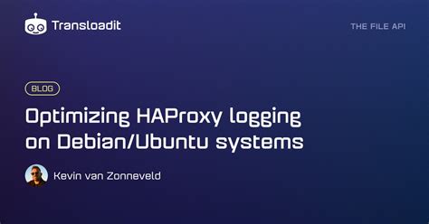 Optimizing Haproxy Logging On Debianubuntu Systems Transloadit