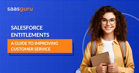Salesforce Entitlements A Guide To Improving Customer Service