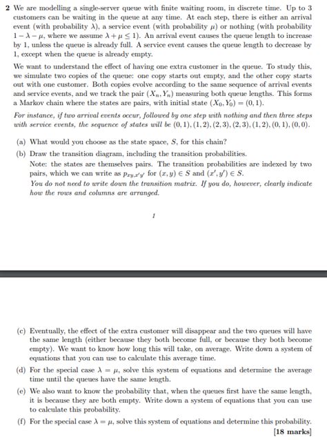 2 We Are Modelling A Single Server Queue With Finite