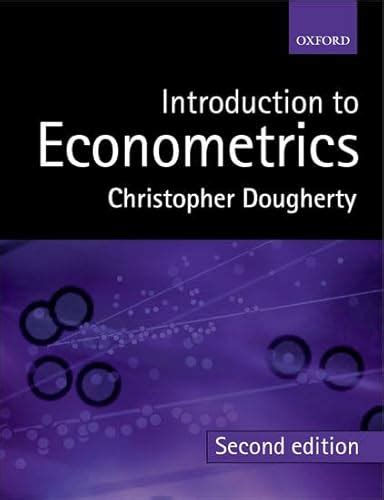 Introduction To Econometrics Dougherty Christopher 9780198776437 Zvab