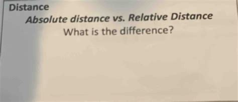 Distance Absolute Distance Vs Relative Distance What Is The Difference