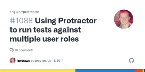 Using Protractor To Run Tests Against Multiple User Roles Issue Angular Protractor