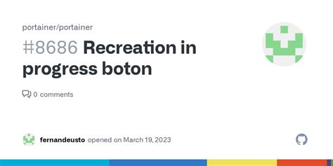 Recreation In Progress Boton · Issue 8686 · Portainerportainer · Github