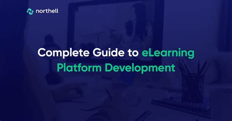 Complete Guide To Elearning Platform Development — Rewisoft