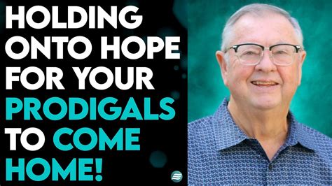 Tim Sheets Prodigals Come Home Elijahstreams
