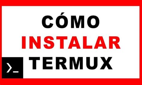 Cómo Descargar E Instalar Termux En Android Linux Terminal Emulator