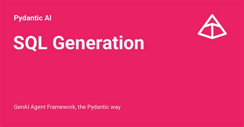 Sql Generation Pydantic Ai