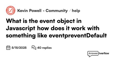 What Is The Event Object In Javascript How Does It Work With Something