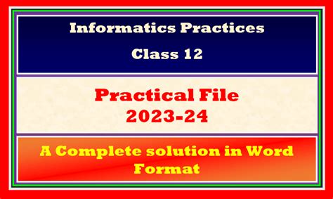 Download Practical File Informatics Practices Class 12 A Comprehensive