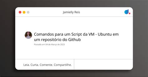 Comandos Para Um Script Da Vm Ubuntu Em Um Reposit Rio Do Github Jamielly Reis Dio