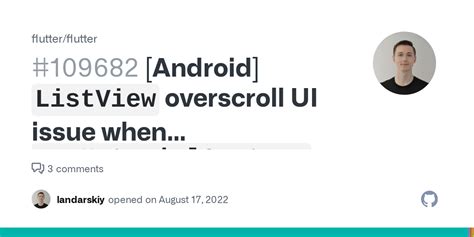 Android `listview` Overscroll Ui Issue When `usematerial3 True` · Issue 109682 · Flutter