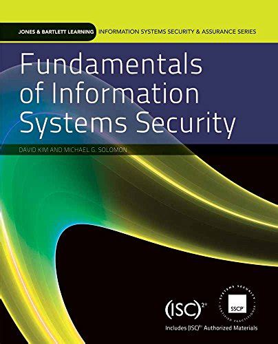 Fundamentals Of Information Systems Security Information Systems Security And Assurance Series
