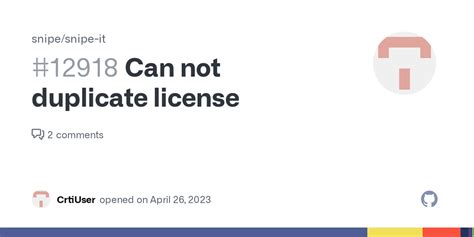 Can Not Duplicate License · Issue 12918 · Snipesnipe It · Github