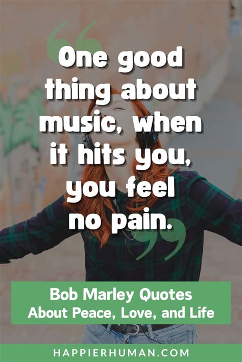 55 Bob Marley Quotes About Peace Love And Life Happier Human