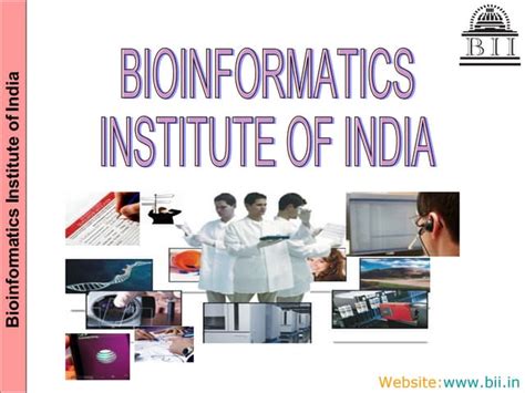 Bioinformatics Institute Of India Ppt