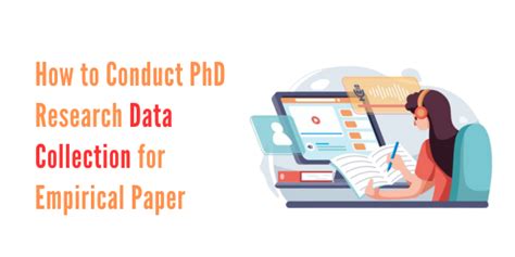 How To Conduct Phd Research Data Collection For Empirical Paper