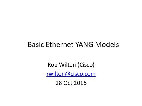 PDF Basic Ethernet YANG Models IEEE SAgrouper Ieee Org Groups Cf Public Adhoc Wilton