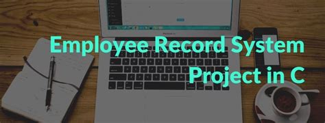 Employee Record System Project In C Aticleworld