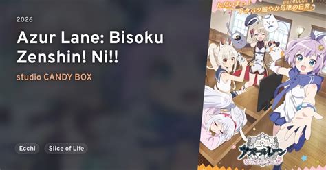 Azur Lane Bisoku Zenshin Ni Anilist