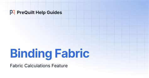 Binding Fabric Prequilt Help Guides