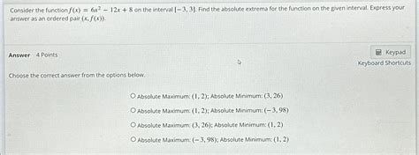 Solved Consider The Function F X 6x2 12x 8 ﻿on The Interval