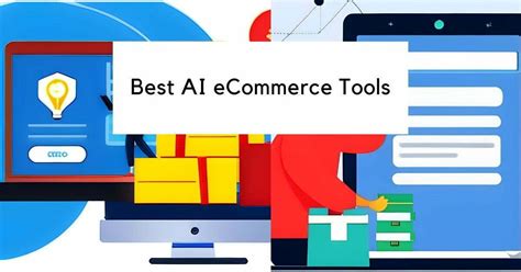 15 Best Ai Tools For Ecommerce