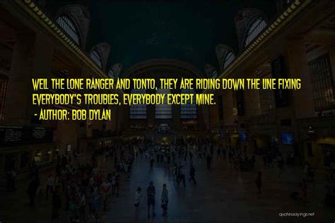 Top 26 Tonto Quotes And Sayings