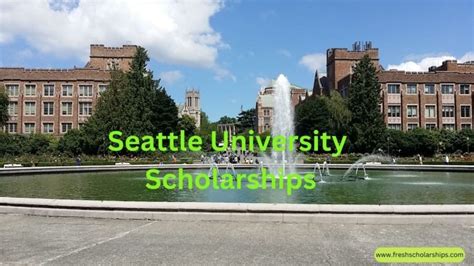 Seattle University Scholarships 2026 Full Guide And Requirements