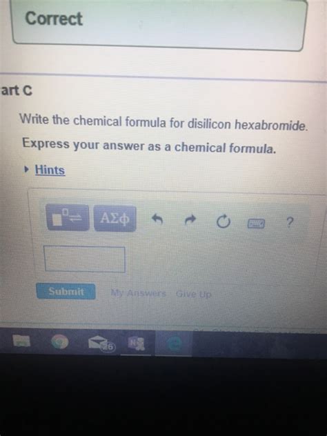 Solved Correct Art C Write The Chemical Formula For