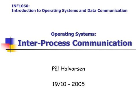 Ppt Operating Systems Inter Process Communication Powerpoint Presentation Id3865803