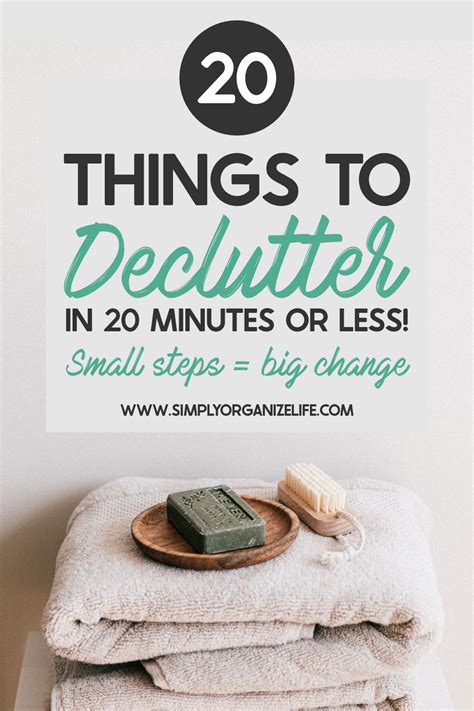 20 Things You Can DECLUTTER In 20 Minutes Or Less Simply Organize Life