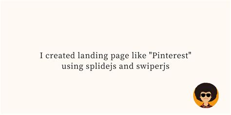 I Created Landing Page Like Pinterest Using Splidejs And Swiperjs Dev Community