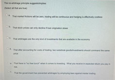 Solved The No Arbitrage Principle Suggests Implies Select