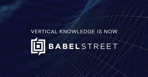 Babel Street Data Formerly Vertical Knowledge On Linkedin Data