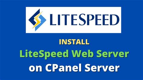 Install LiteSpeed Web Server On Cpanel Server YouTube