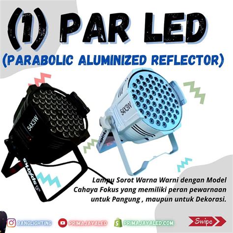 5 Jenis Perlengkapan Lighting Yang Paling Banyak Di Pakai Untuk Acara Prima Jaya Led