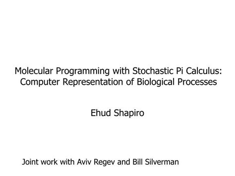 Ppt Molecular Programming With Stochastic Pi Calculus Computer
