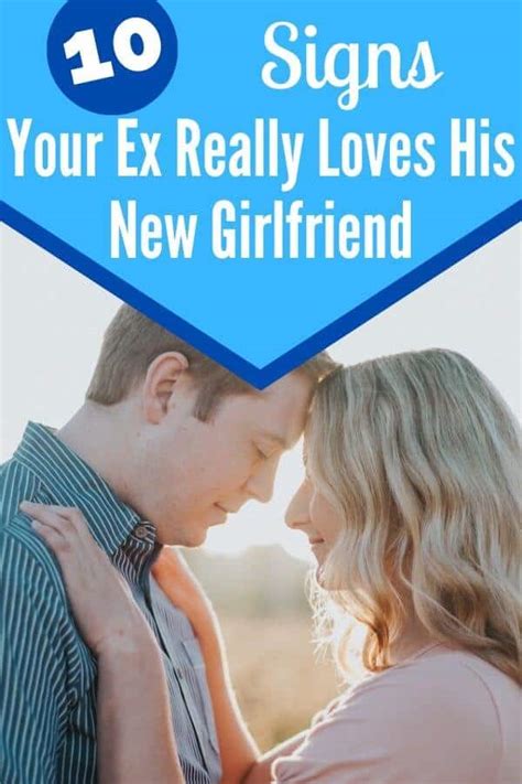 Does My Ex Really Love His New Girlfriend Signs That Say Yes Self Development Journey