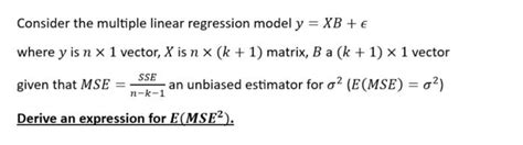 Solved Consider the multiple linear regression model y XB ϵ Chegg