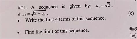 Solved 1 A Sequence Is Given By A12 An12an C