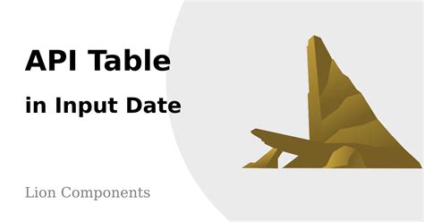 Input Date Api Table Lion
