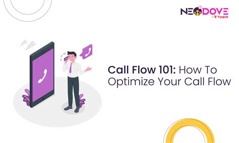 How To Optimize Call Flow For The Best Conversions NeoDove