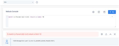 关于nebula Stadio查询报错 1005storage Error Part 12 Error Eleaderleasefailed 3531 问题