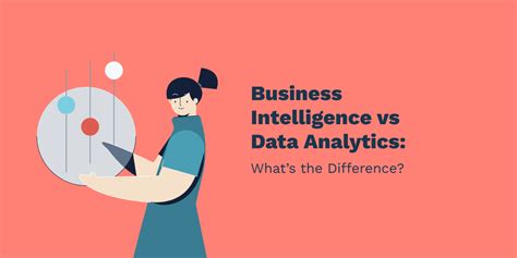What Is The Difference Between Business Intelligence Vs Data Analytics